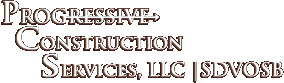 Progressive Construction Services, LLC
